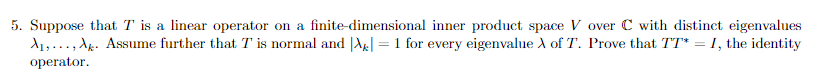Solved 5. Suppose that T is a linear operator on a | Chegg.com