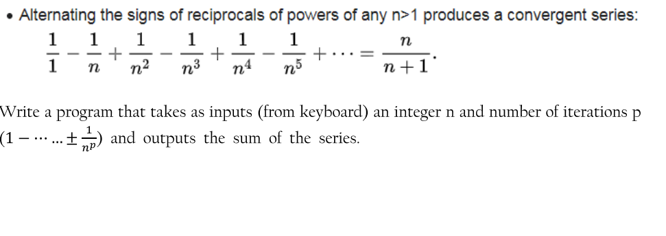 Solved O Alternating the signs of reciprocals of powers of | Chegg.com