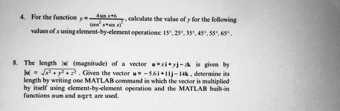 Solved 4. For the function y= , calculate the value of y for | Chegg.com