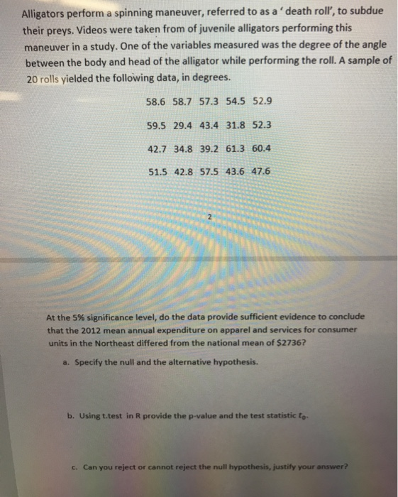 Solved Alligators perform a spinning maneuver, referred to | Chegg.com