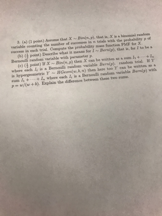 Solved 3. (a) (1 point) Assume that X ~Bin(n, p), that is, X | Chegg.com