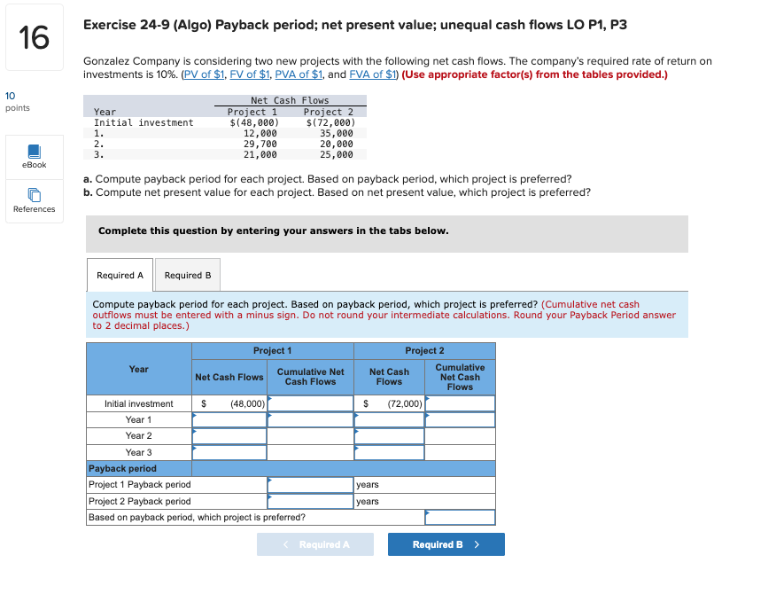 Solved Exercise 24-9 (Algo) ﻿Payback period; net present | Chegg.com