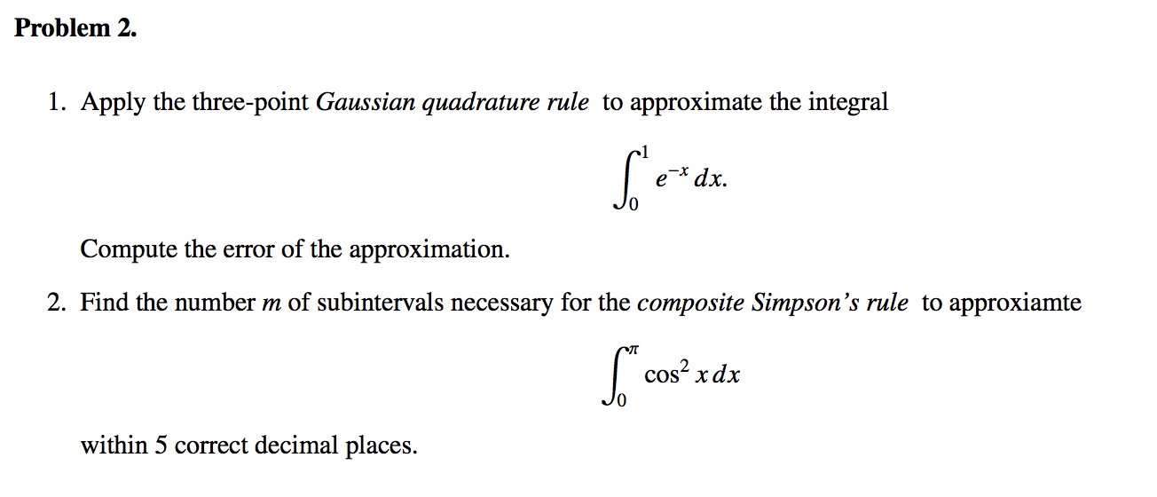 Solved Problem 2. 1. Apply the three-point Gaussian | Chegg.com