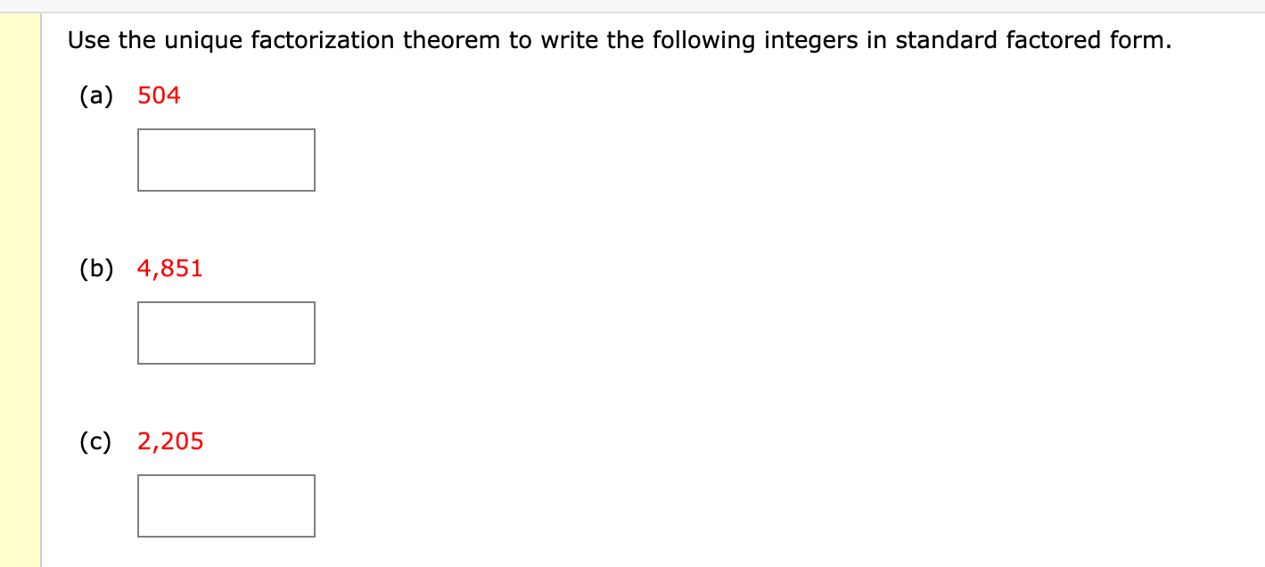 Solved Use The Unique Factorization Theorem To Write The