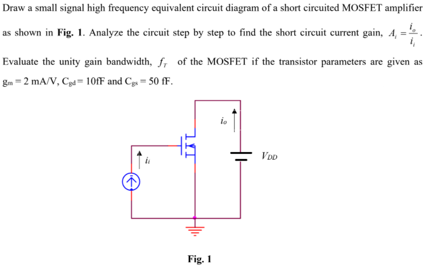 Solved Draw a small signal high frequency equivalent circuit | Chegg.com