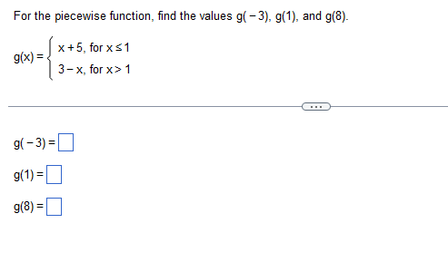 Solved For the piecewise function, find the values | Chegg.com