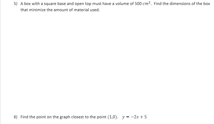Solved 5) A box with a square base and open top must have a | Chegg.com