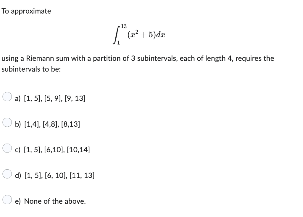 Solved To approximate ∫113(x2+5)dx using a Riemann sum with | Chegg.com