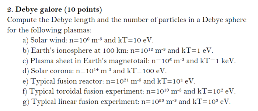Solved 2. Debye galore (10 points) Compute the Debye length | Chegg.com