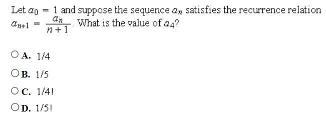 Solved Let a0=1 ﻿and suppose the sequence an ﻿satisfies the | Chegg.com