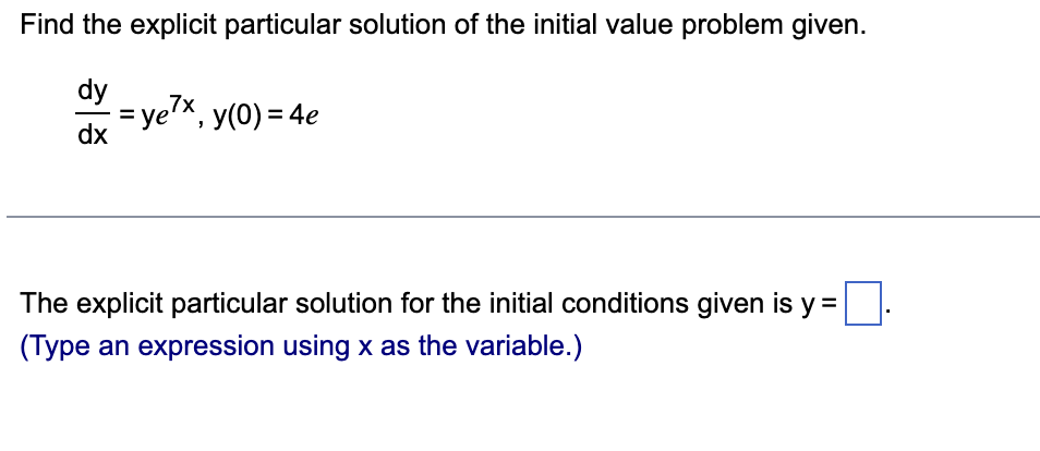 Solved Find the explicit particular solution of the initial | Chegg.com