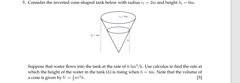 Solved 5. Consider the inverted cone-shaped tank below with | Chegg.com