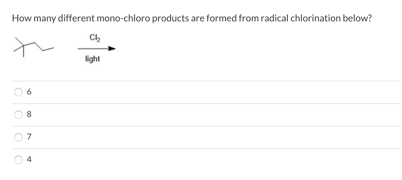 Solved How many different mono-chloro products are formed | Chegg.com