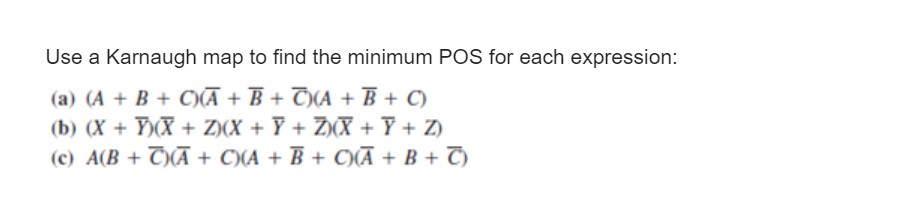 Solved Use a Karnaugh map to find the minimum POS for each | Chegg.com