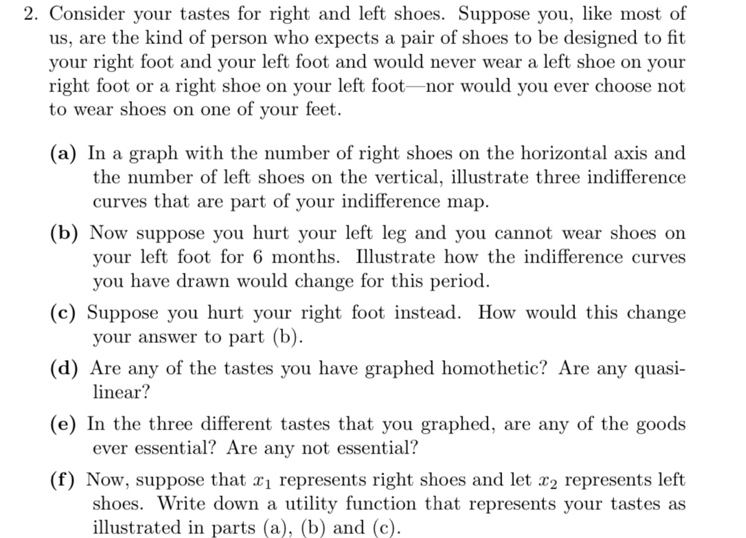 Solved 2. Consider your tastes for right and left shoes. | Chegg.com