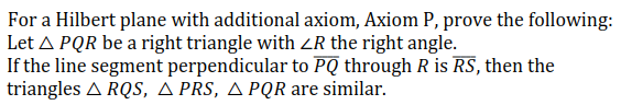 Solved For a Hilbert plane with additional axiom, Axiom P, | Chegg.com