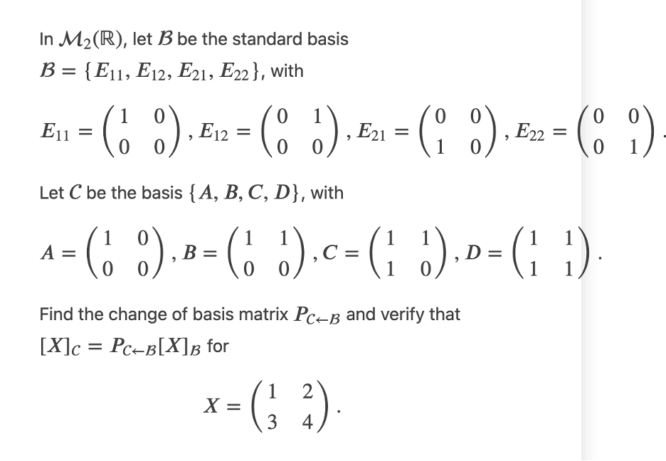 Solved In M2(R), let B be the standard basis | Chegg.com