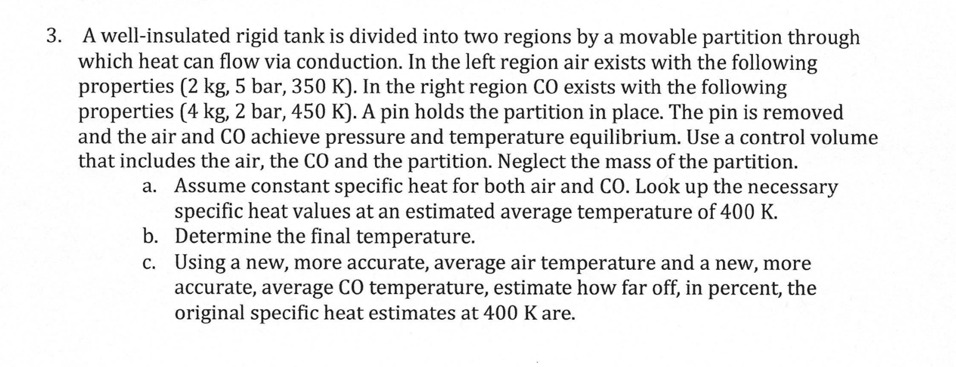 Solved 3. A well-insulated rigid tank is divided into two | Chegg.com
