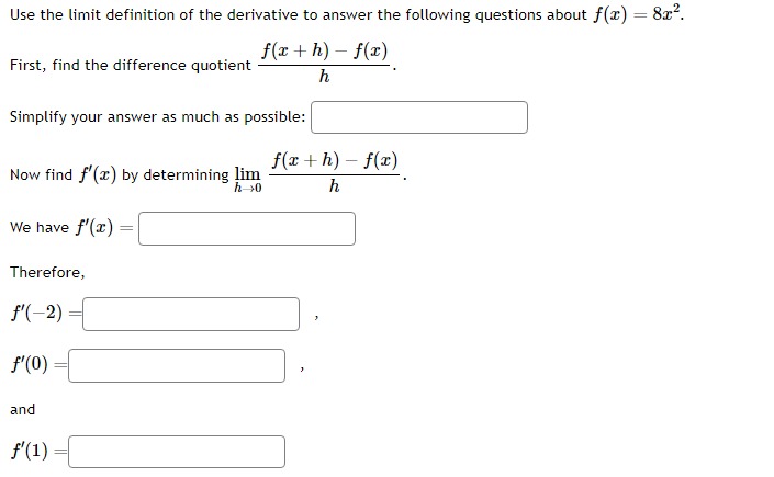 Solved Use the limit definition of the derivative to answer | Chegg.com