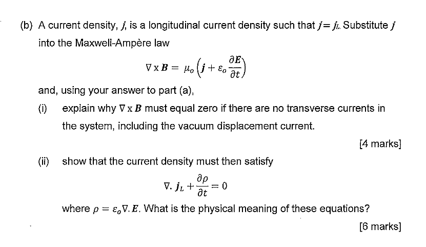 Solved (s+ (b) A current density, j, is a longitudinal | Chegg.com