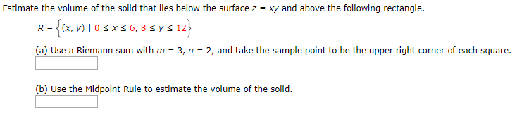 Solved Estimate the volume of the solid that lies below the | Chegg.com