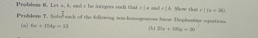 Solved Problem 6. Let a, b, and e be integers such that cla | Chegg.com
