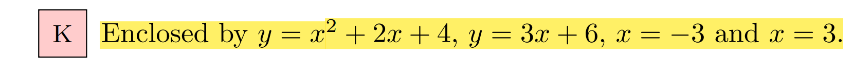 Solved K ﻿Enclosed by y=x2+2x+4,y=3x+6,x=-3 ﻿and x=3. | Chegg.com