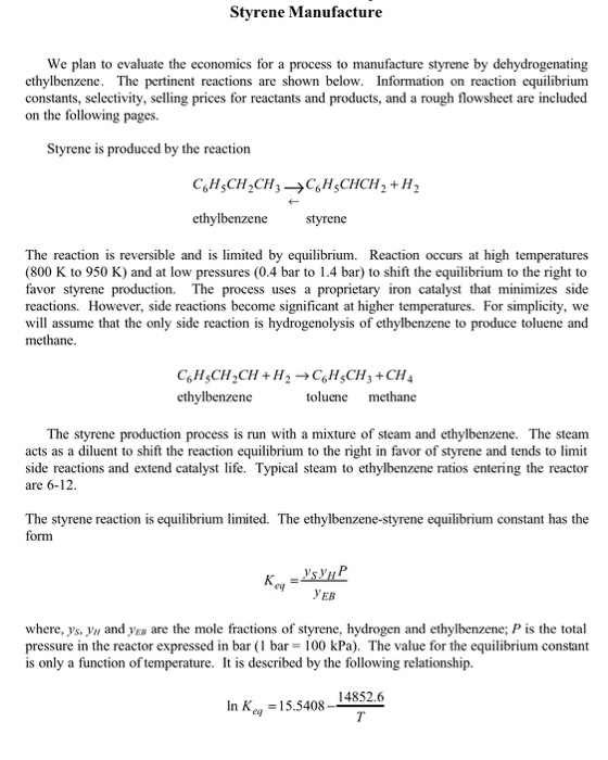 Styrene Manufacture We plan to evaluate the economics | Chegg.com