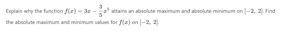 Solved = 3 Explain why the function f(x) = 3x – x attains an | Chegg.com