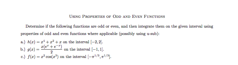 Solved USING PROPERTIES OF ODD AND EVEN FUNCTIONS Determine | Chegg.com