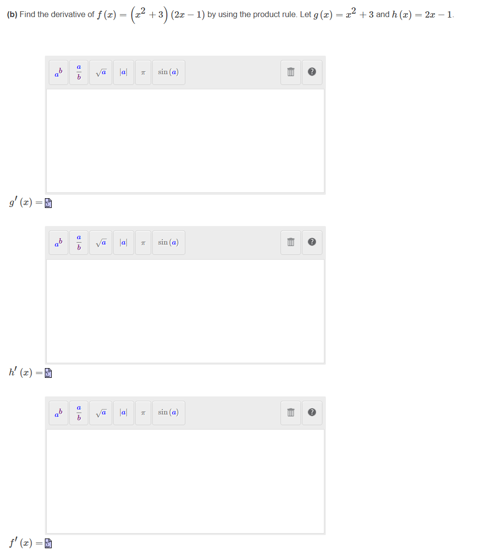 Solved (b) Find the derivative of f(x)=(x2+3)(2x−1) by using | Chegg.com