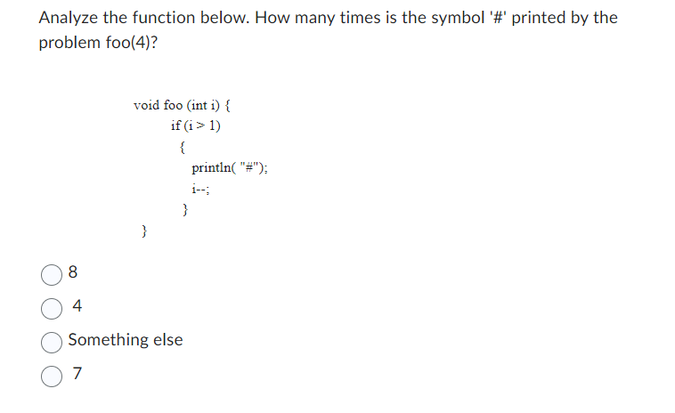 Solved Analyze the function below. How many times is the | Chegg.com