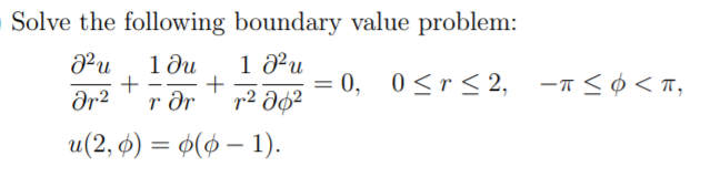 Solved Solve the following boundary value problem: 22u 1 ди | Chegg.com