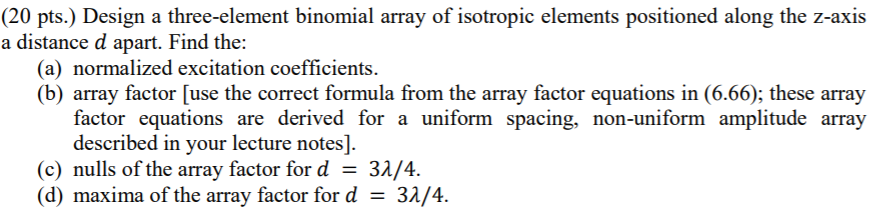 Solved 20 Pts Design A Three Element Binomial Array Of 