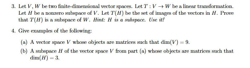 Solved 3. Let V, W be two finite-dimensional vector spaces. | Chegg.com