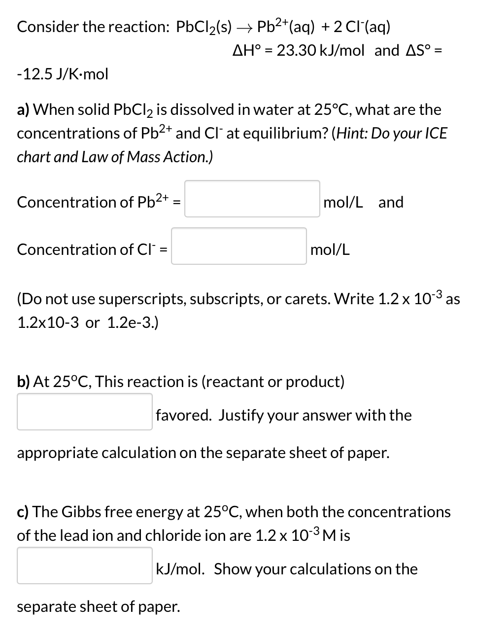 Solved Consider the reaction: PbCl2(s) → Pb2+(aq) + 2 | Chegg.com