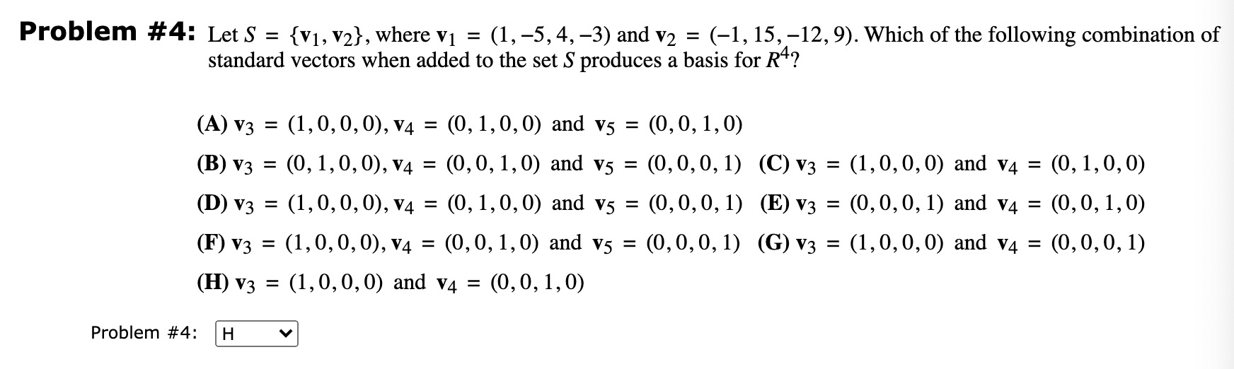 Solved Problem #4: Let S {V1, V2}, where vi (1, -5,4,-3) and | Chegg.com
