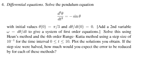 Solved 4. Differential equations. Solve the pendulum | Chegg.com