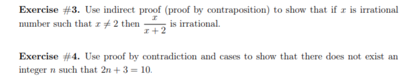 Solved Exercise #3. Use indirect proof (proof by | Chegg.com