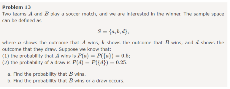 Solved Problem 13 Two teams A and B play a soccer match, and | Chegg.com