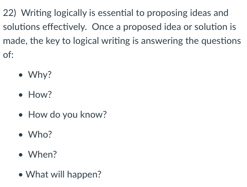 Solved 22) Writing logically is essential to proposing ideas | Chegg.com