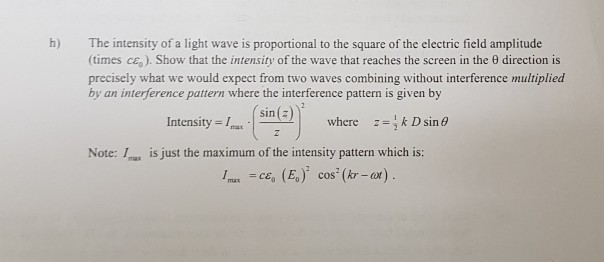 Solved h) The intensity of a light wave is proportional to | Chegg.com