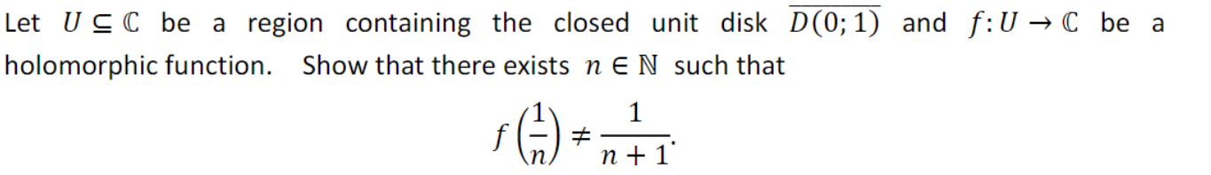 Solved Let U CC be a region containing the closed unit disk | Chegg.com