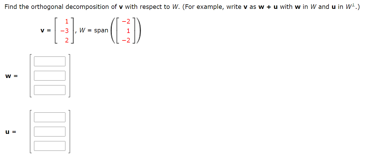 Solved Find the orthogonal decomposition of v with respect | Chegg.com