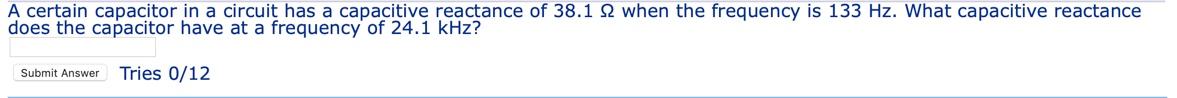Solved A certain capacitor in a circuit has a capacitive | Chegg.com