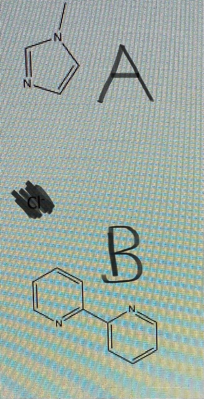 For A and B, determine the maximum denticity of the | Chegg.com