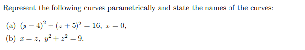 Solved Represent the following curves parametrically and | Chegg.com