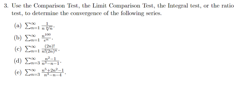 Solved 3. Use the Comparison Test, the Limit Comparison | Chegg.com