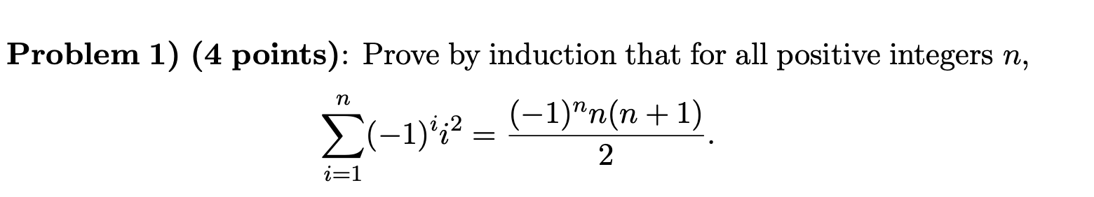Solved Problem 1) (4 points): Prove by induction that for | Chegg.com