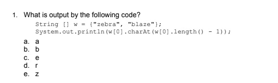 Solved 1. What is output by the following code? String [1 w | Chegg.com